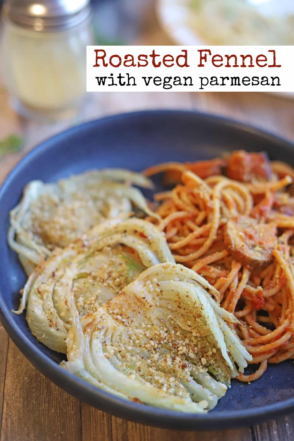 Roasted fennel with vegan parmesan cheese - Cadry's Kitchen