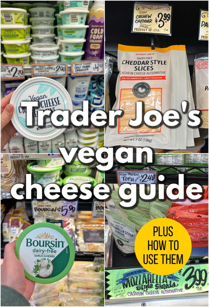 The ultimate Trader Joe's vegan cheese guide: All options + how to use ...